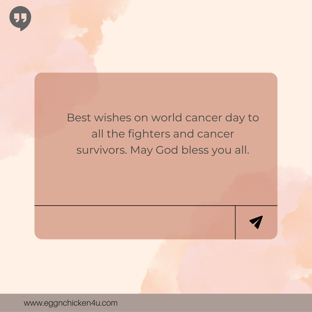 World Cancer Day Quotes To Bring Smile To The Loved Ones – EggNChicken4U